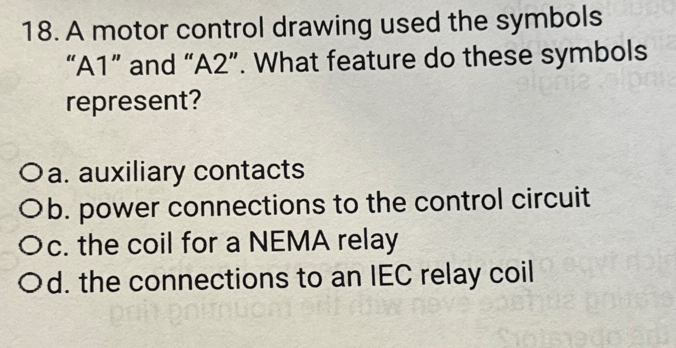 Solved A motor control drawing used the symbols "A1" ﻿and | Chegg.com