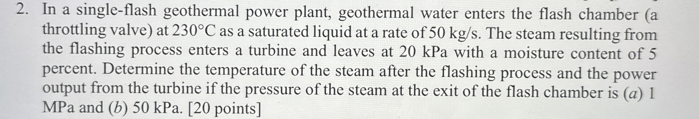 Solved In a single-flash geothermal power plant, geothermal | Chegg.com