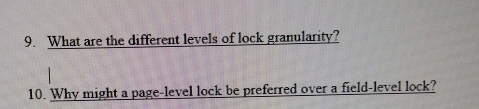 Solved What are the different levels of lock granularity?Why | Chegg.com