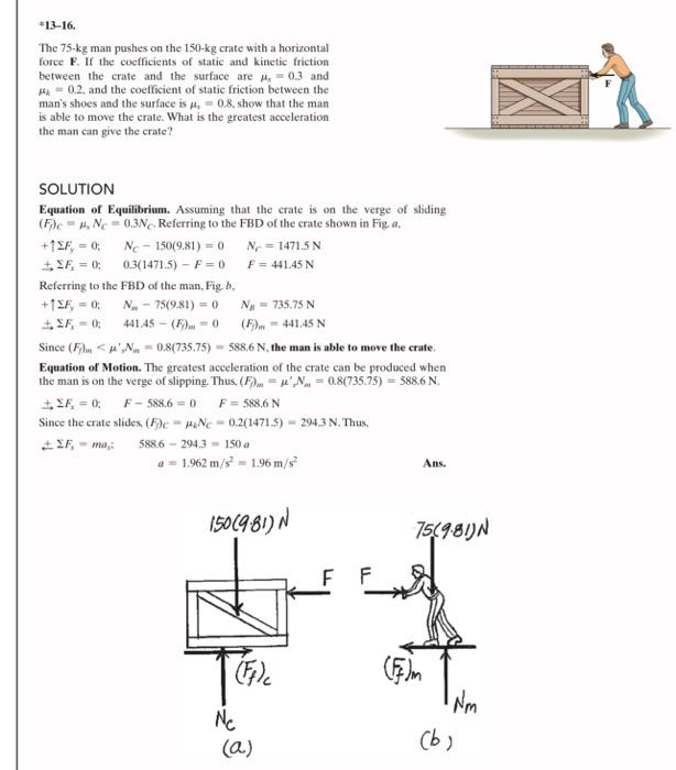 Solved *13-16. The 75-kg man pushes on the 150−kg crate with | Chegg.com