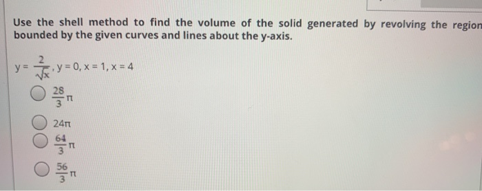 Solved Use the shell method to find the volume of the solid | Chegg.com
