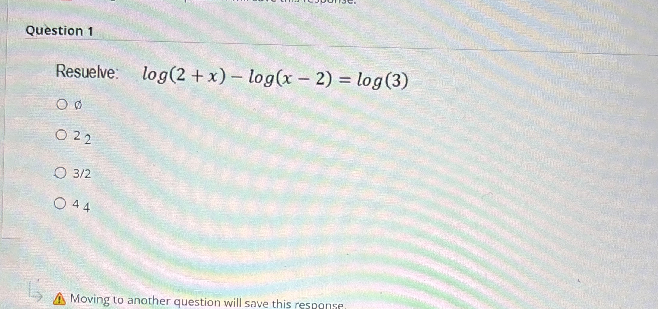 Solved Question 1Resuelve: log(2+x)-log(x-2)=log(3)O?223244 | Chegg.com