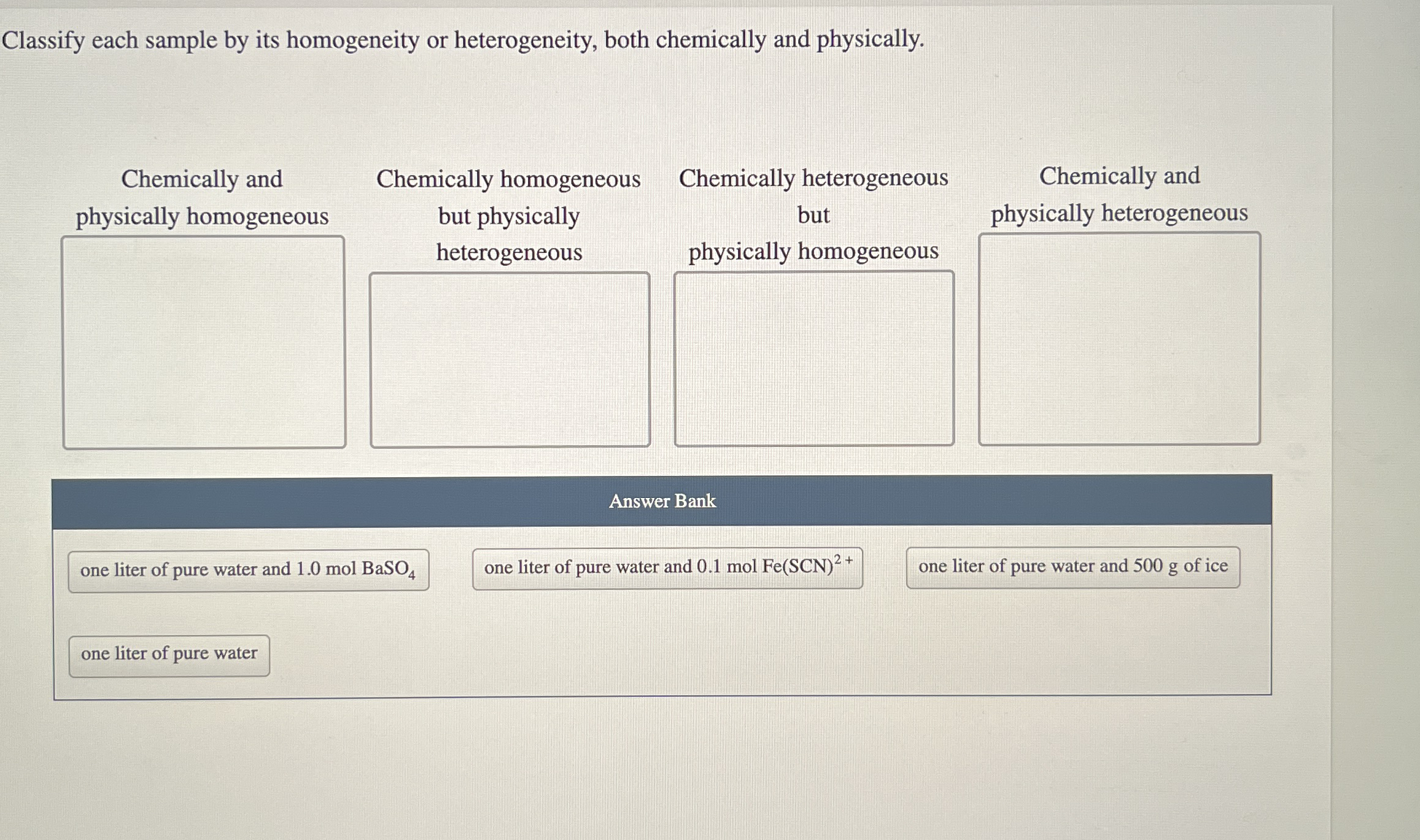Solved Classify each sample by its homogeneity or | Chegg.com