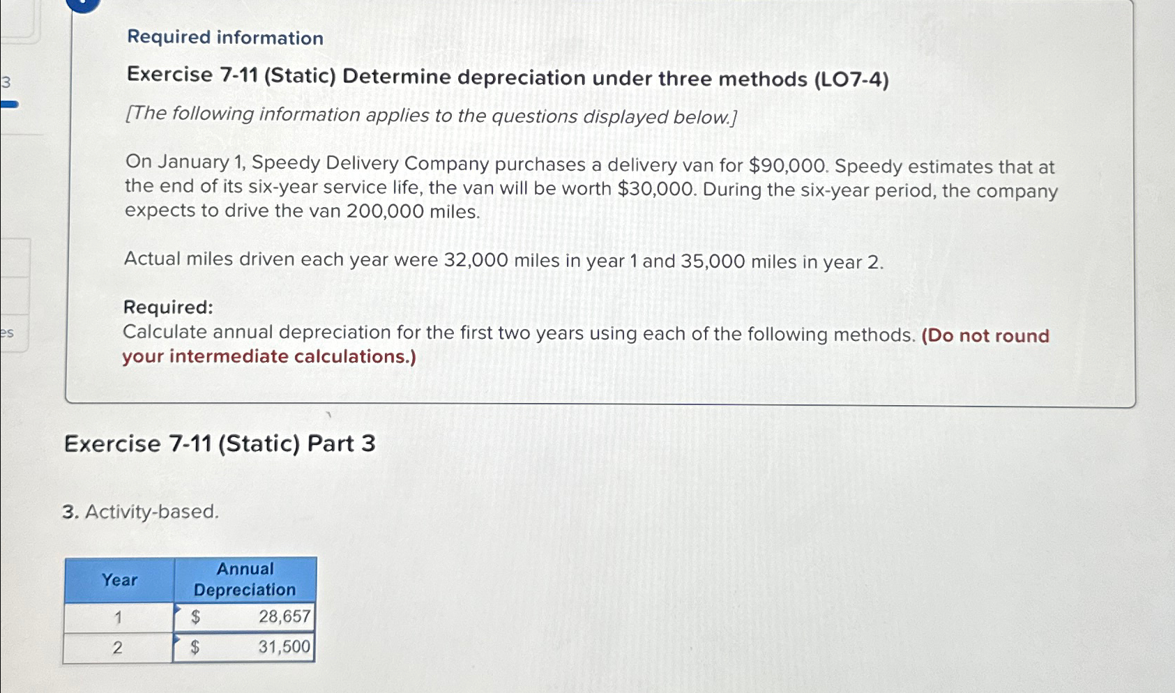 Solved Required informationExercise 7-11 (Static) ﻿Determine | Chegg.com