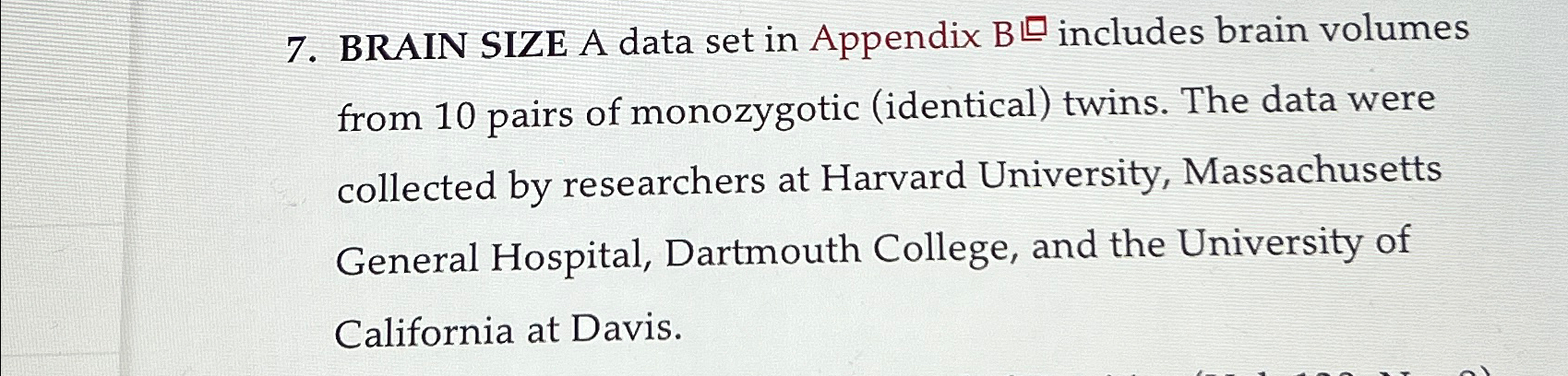 Solved BRAIN SIZE A data set in Appendix B ﻿includes brain | Chegg.com
