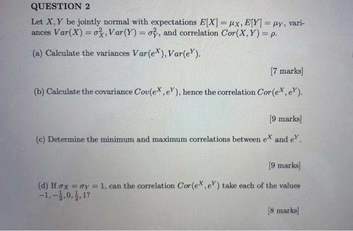 Solved QUESTION 2 Let X, Y be jointly normal with | Chegg.com