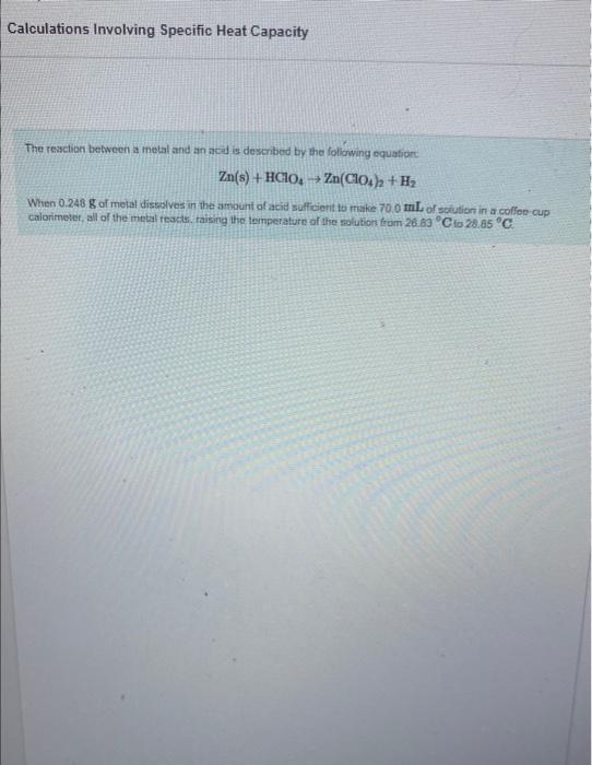 Solved Calculations Involving Specific Heat Capacity The | Chegg.com