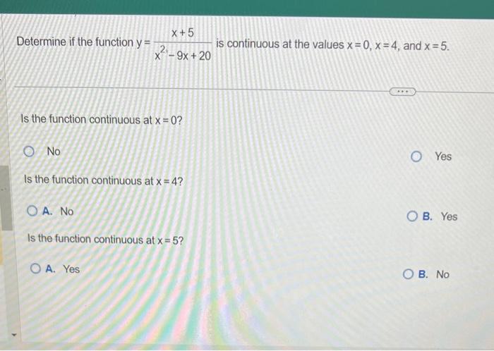 Solved Determine if the function y=x2−9x+20x+5 is continuous | Chegg.com