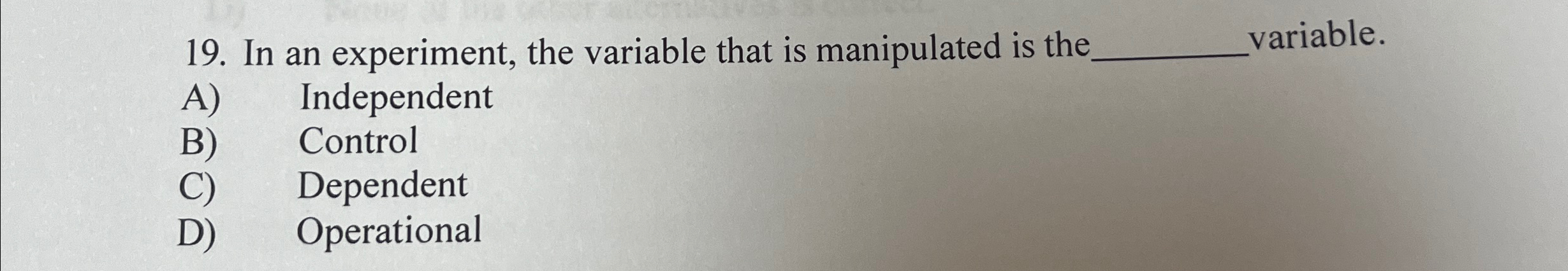Solved In an experiment, the variable that is manipulated is | Chegg.com