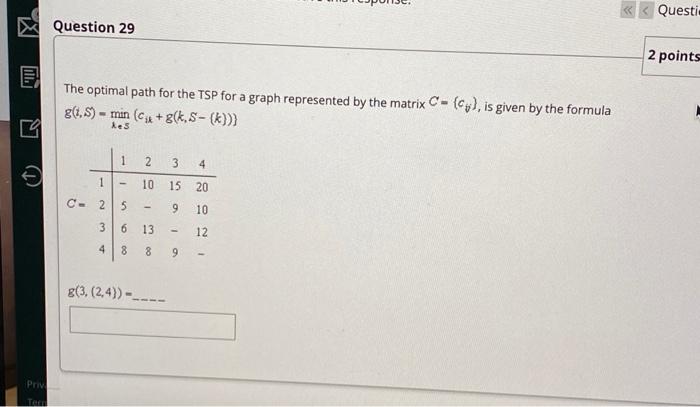 Solved V Question 26 2p The optimal path for the TSP for a | Chegg.com