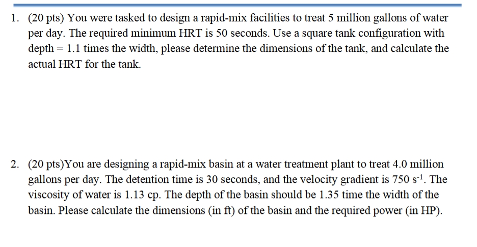 Solved 1. (20 ﻿pts) ﻿You were tasked to design a rapid-mix | Chegg.com
