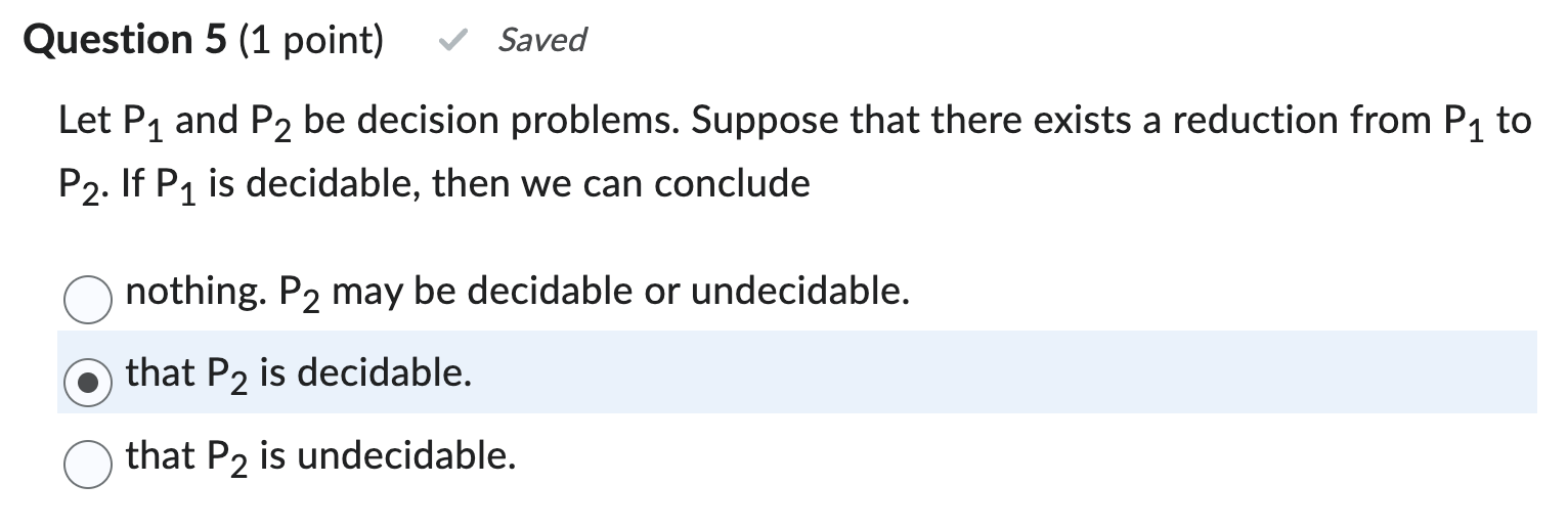 Solved Question 5 (1 ﻿point)Let P1 ﻿and P2 ﻿be decision | Chegg.com