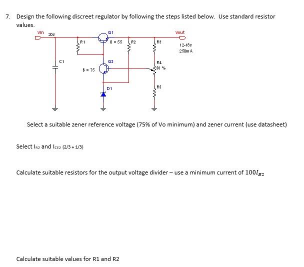 7. Design the following discreet regulator by | Chegg.com