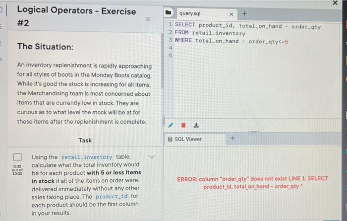Solved x Logical Operators - Exercise #2 = query.sql 1 | Chegg.com