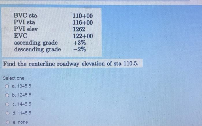 Solved BVC sta PVI sta PVI elev EVC ascending grade | Chegg.com