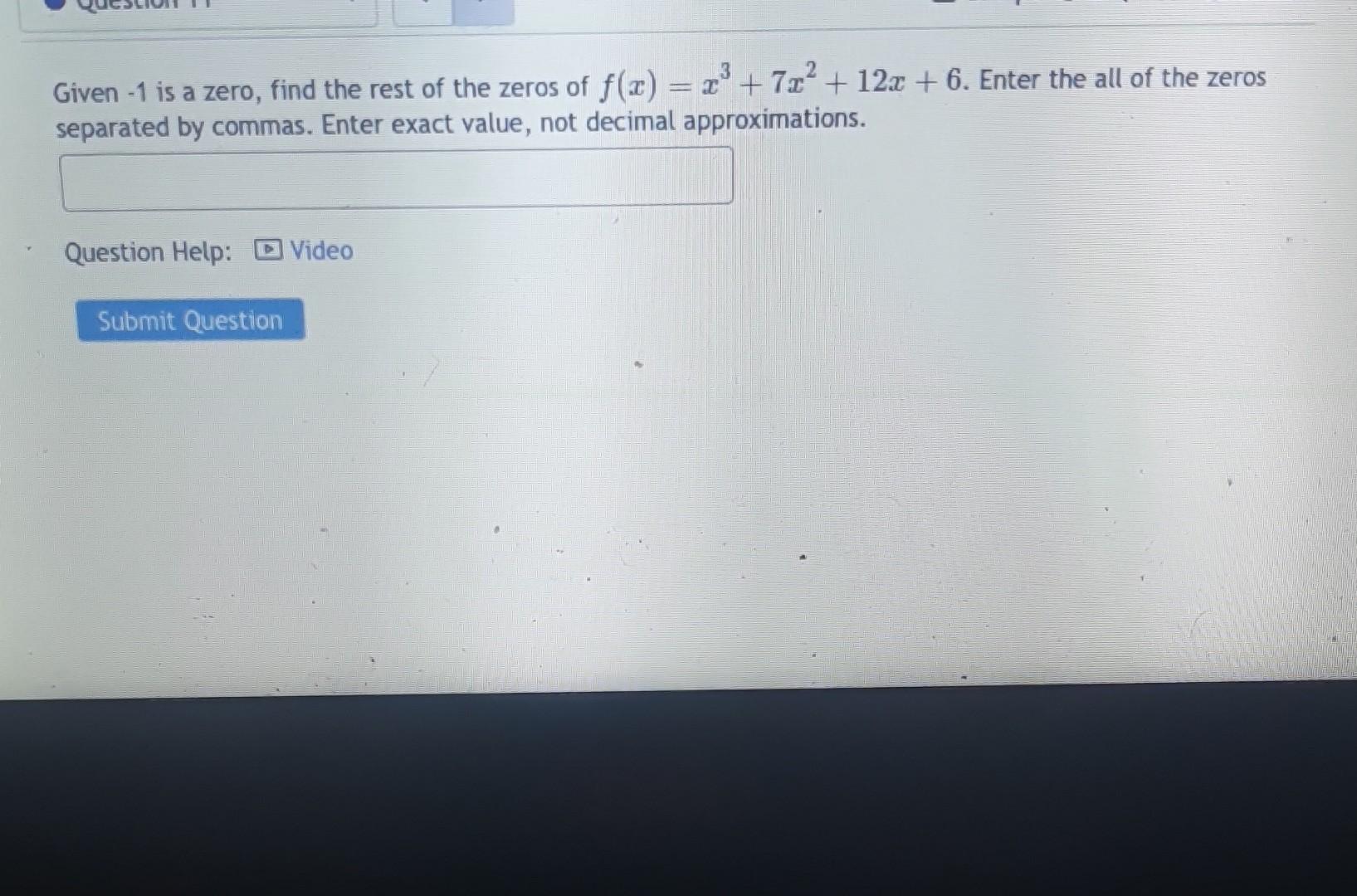 Solved Given -1 is a zero, find the rest of the zeros of | Chegg.com