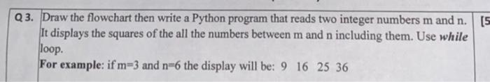 Solved Q 3. Draw the flowchart then write a Python program | Chegg.com
