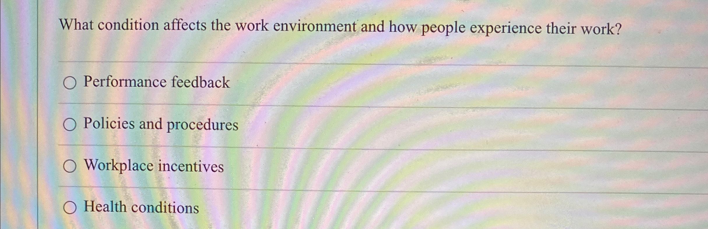 Solved What condition affects the work environment and how | Chegg.com