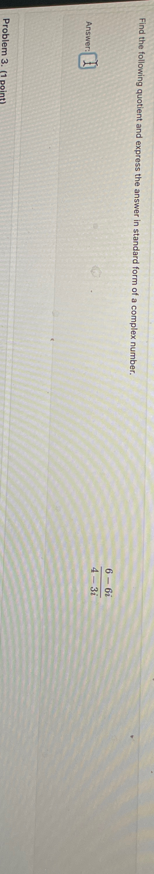 Solved Find the following quotient and express the answer in | Chegg.com