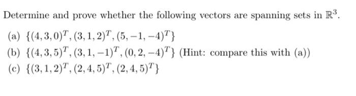 Solved Determine and prove whether the following vectors are | Chegg.com