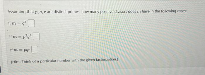 Solved Assuming that p,q,r are distinct primes, how many | Chegg.com