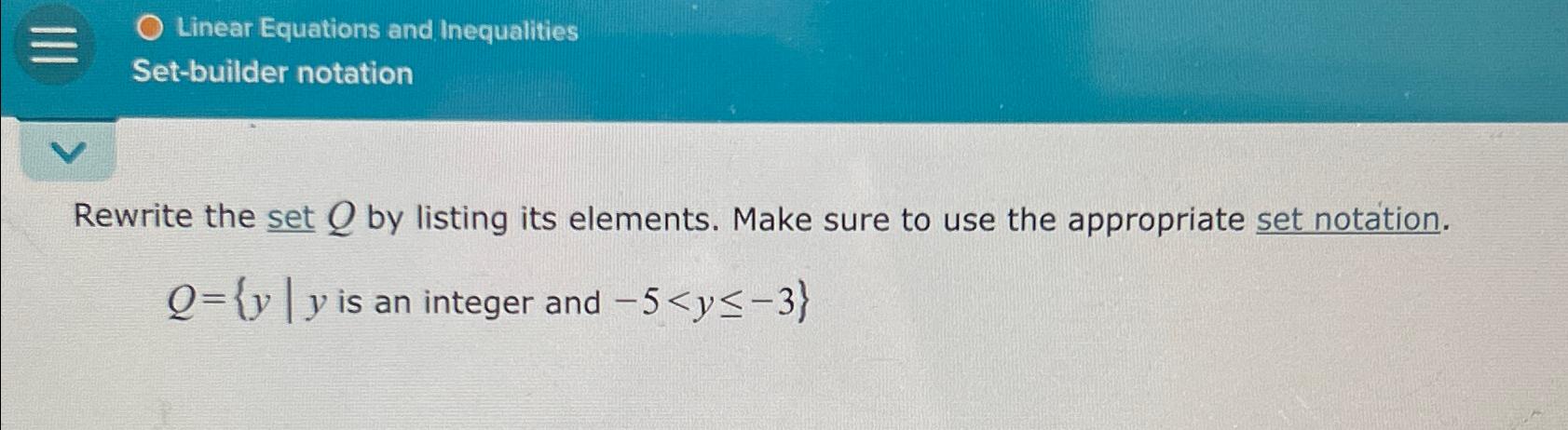 Solved Linear Equations and InequalitiesSet-builder | Chegg.com