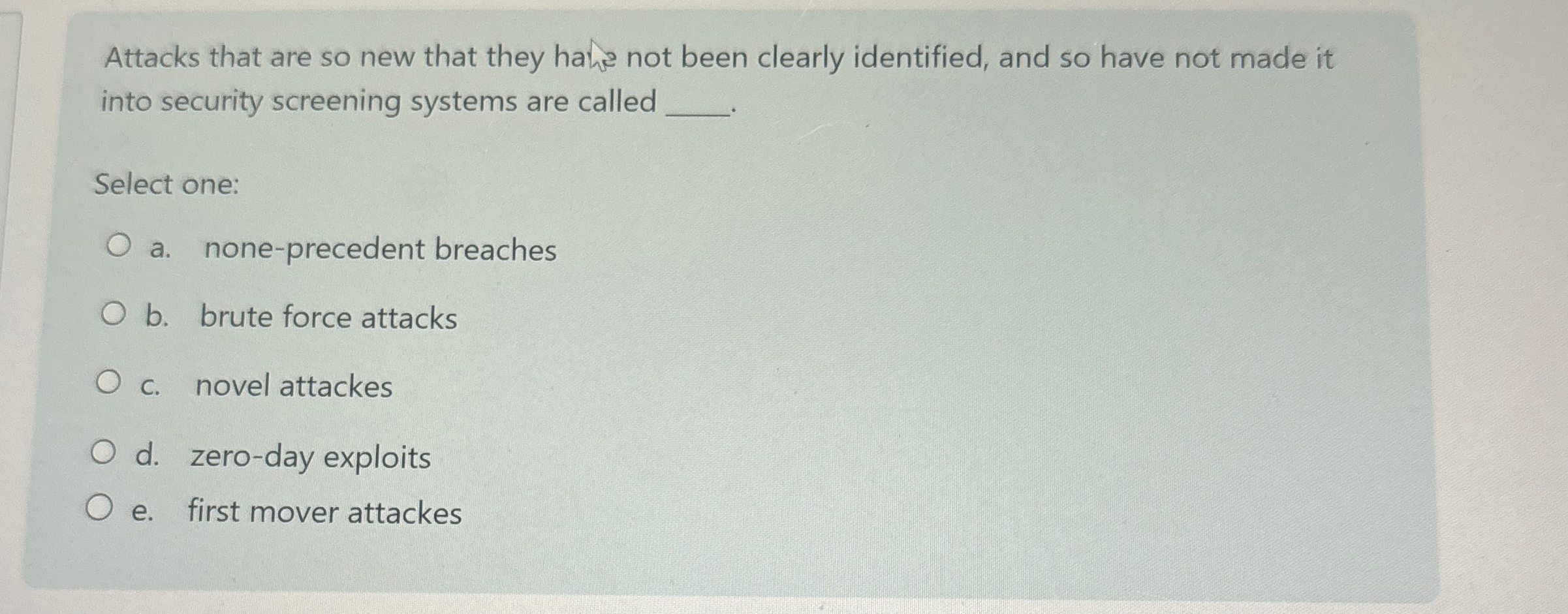 Solved Attacks that are so new that they haher noen clearly | Chegg.com
