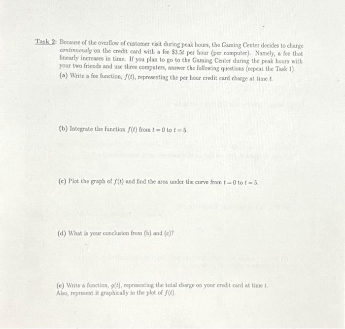 Solved Task 2: Because of the overflow of customer visit | Chegg.com
