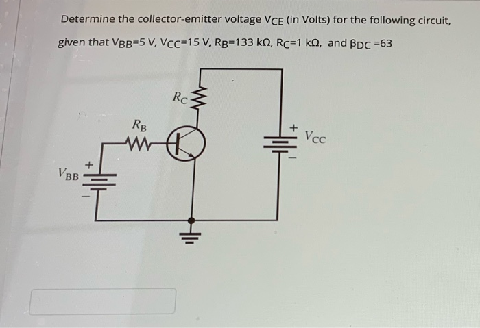 Solved Determine the collector-emitter voltage VCE (in | Chegg.com