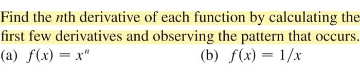 Solved Find the nth derivative of each function by | Chegg.com