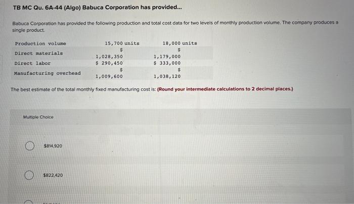 Solved TB MC Qu. 6 A−44 (Algo) Babuca Corporation has | Chegg.com
