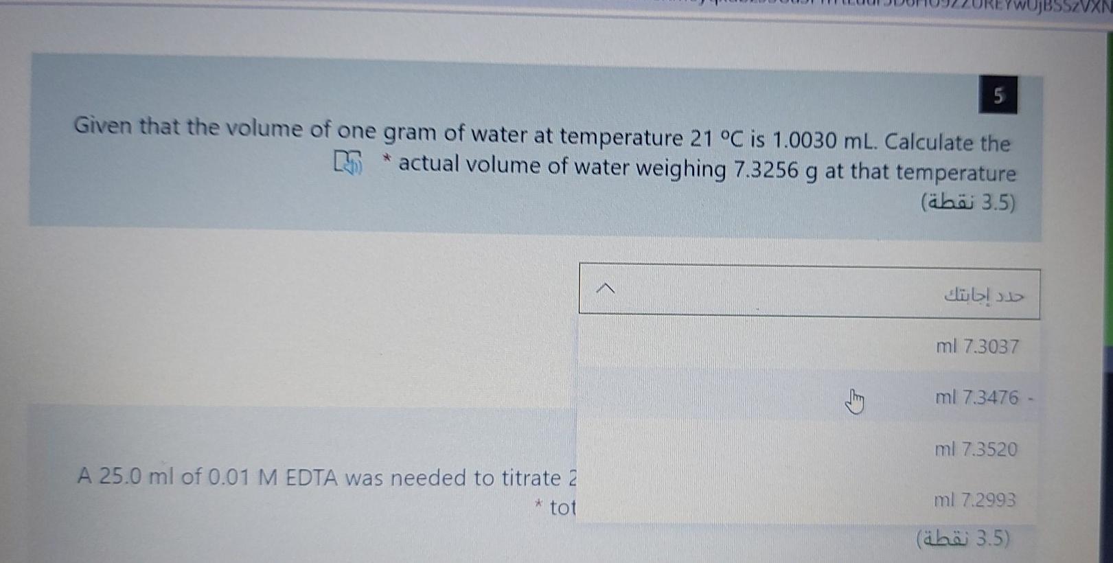 Solved JBSSZVXN 5 Given that the volume of one gram of water | Chegg.com
