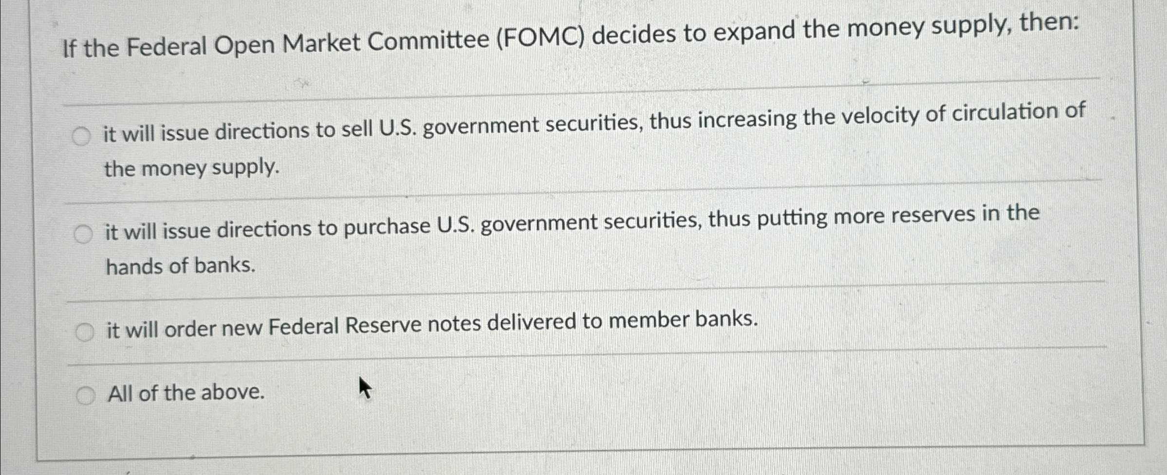 Solved If the Federal Open Market Committee (FOMC) ﻿decides | Chegg.com