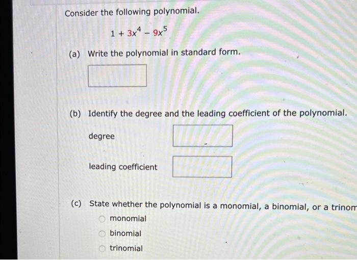 Solved Consider the following polynomial. 1+3x4−9x5 (a) | Chegg.com