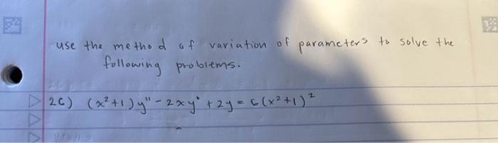 Solved use the method of variation of parameters to solve | Chegg.com