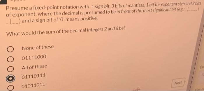 Solved Presume a fixed-point notation with: 1 sign bit, 3 | Chegg.com