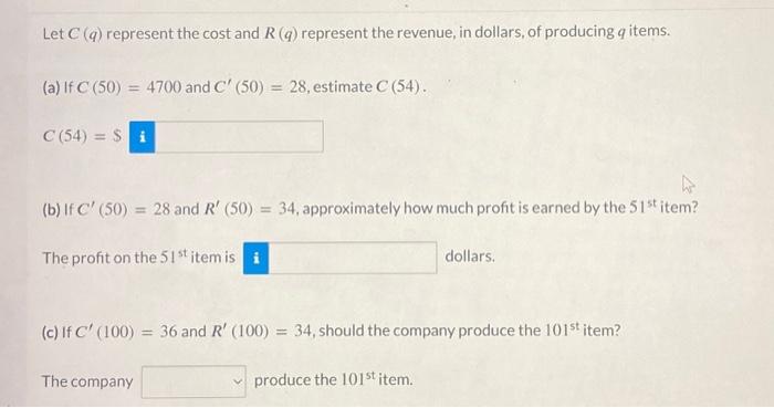Solved Let C(q) represent the cost and R(q) represent the | Chegg.com Solved Let C(q) represent the cost and R(q) represent the | Chegg.com