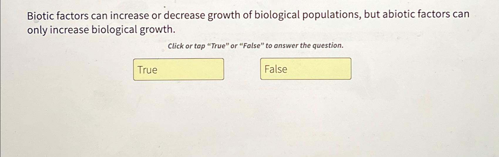 Solved Biotic factors can increase or decrease growth of | Chegg.com