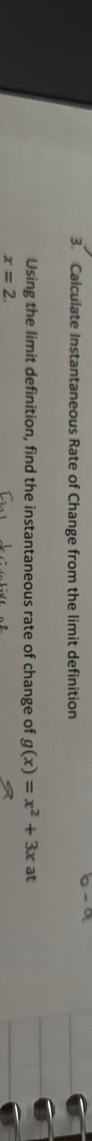 Solved Calculate Instantaneous Rate of Change from the limit | Chegg.com
