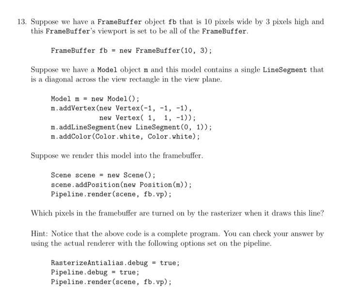 13. Suppose we have a FrameBuffer object fb that is | Chegg.com