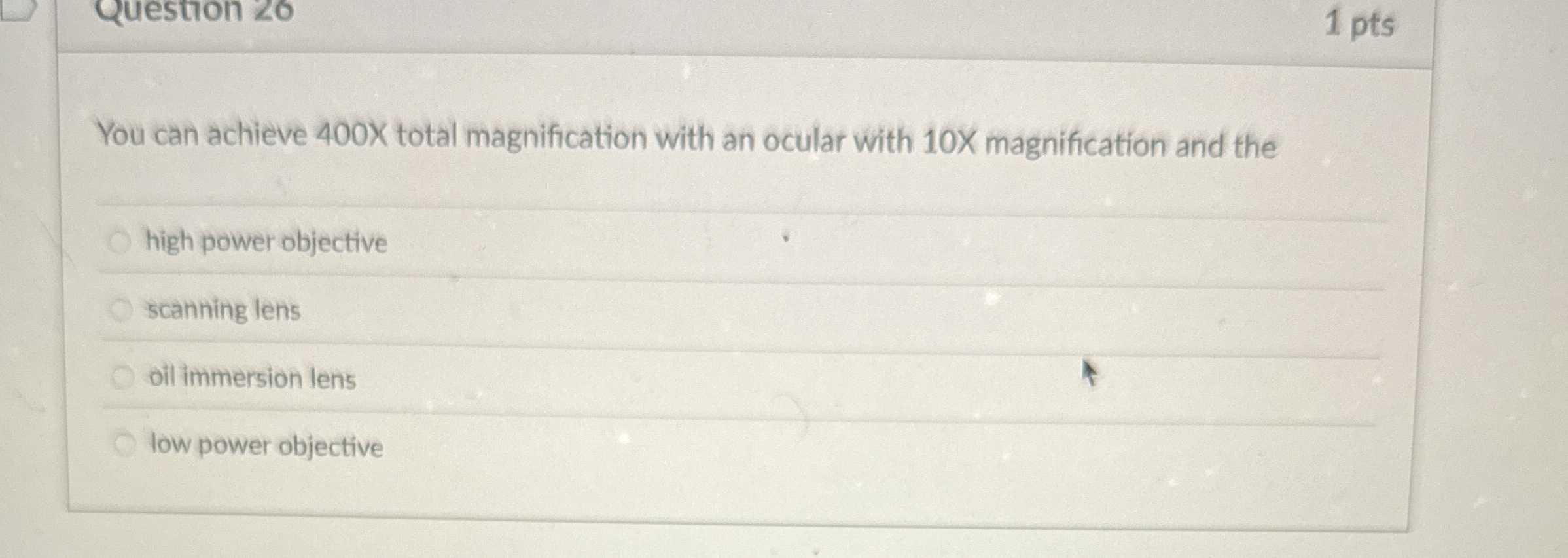 Solved 1 ﻿ptsYou can achieve 400X total magnification with | Chegg.com