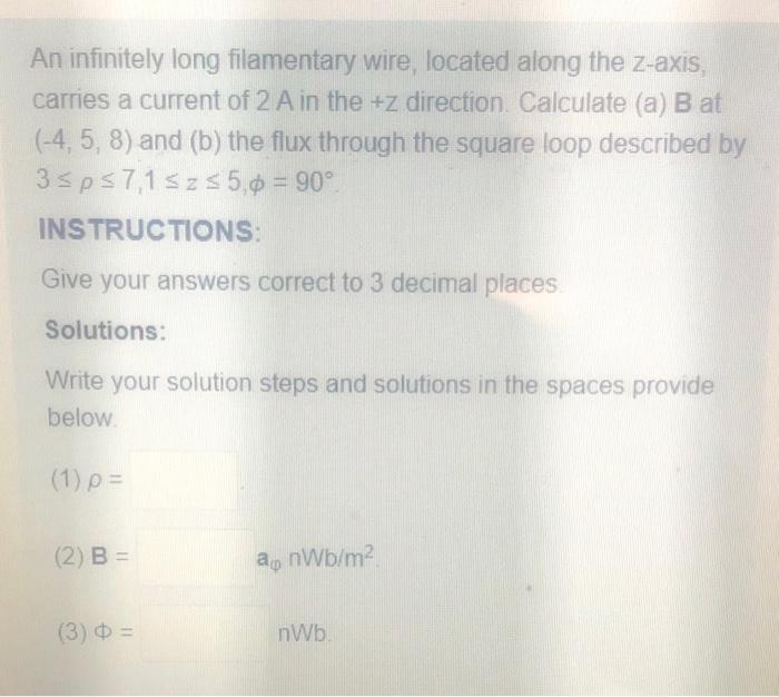 Solved An infinitely long filamentary wire, located along | Chegg.com