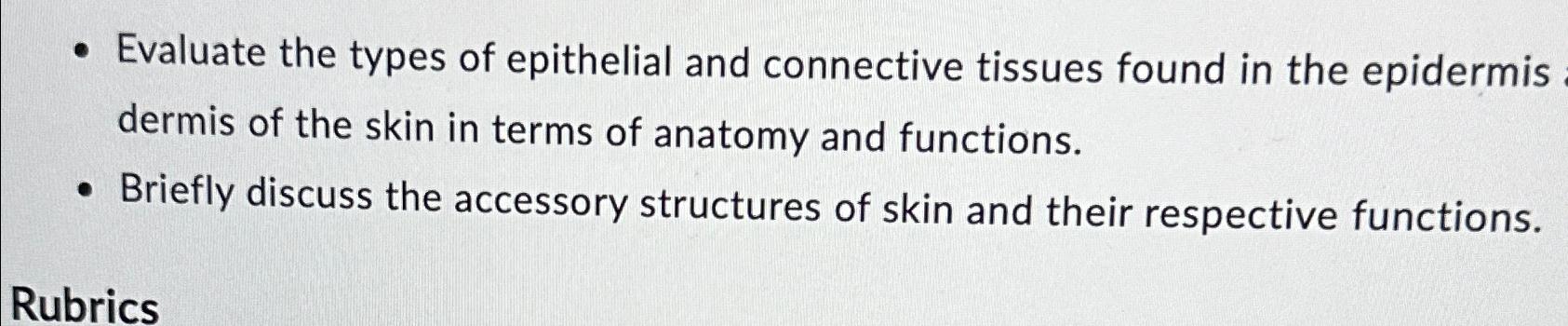Solved Evaluate the types of epithelial and connective | Chegg.com