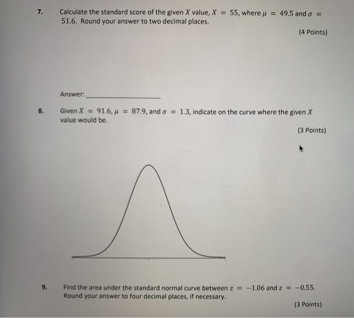 Solved 7. Calculate the standard score of the given X value, | Chegg.com