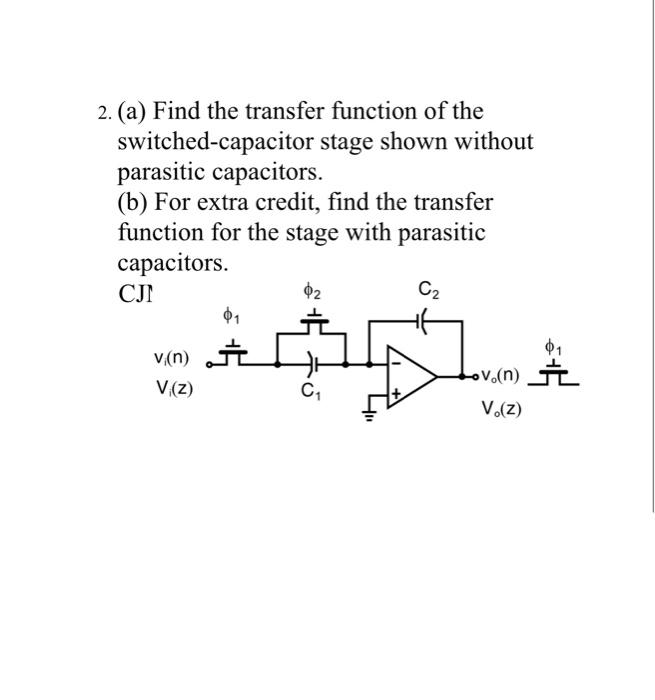 Solved 2. (a) Find the transfer function of the | Chegg.com