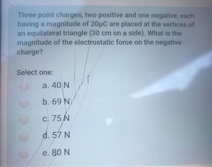 Solved Three point charges, two positive and one negative, | Chegg.com