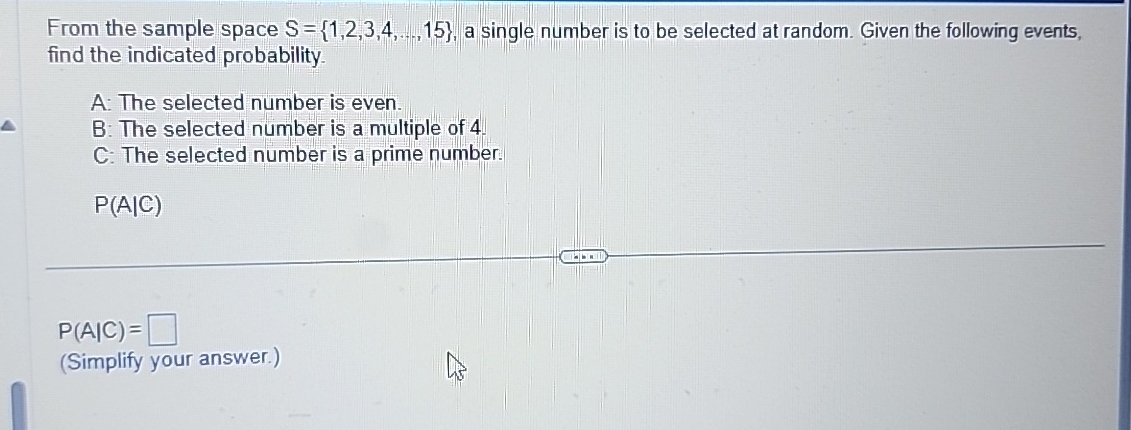 Solved From the sample space S={1,2,3,4,dots,15}, ﻿a single | Chegg.com