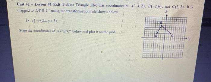 Solved Unit #2 - Lesson #1 Exit Ticket: Triangle ABC has | Chegg.com