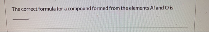 Solved The correct formula for a compound formed from the | Chegg.com