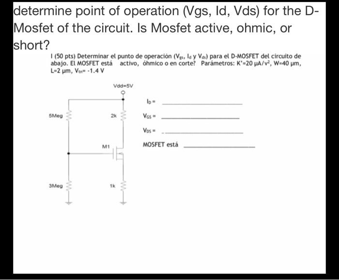 Solved determine point of operation (Vgs, Id, Vds) for the | Chegg.com